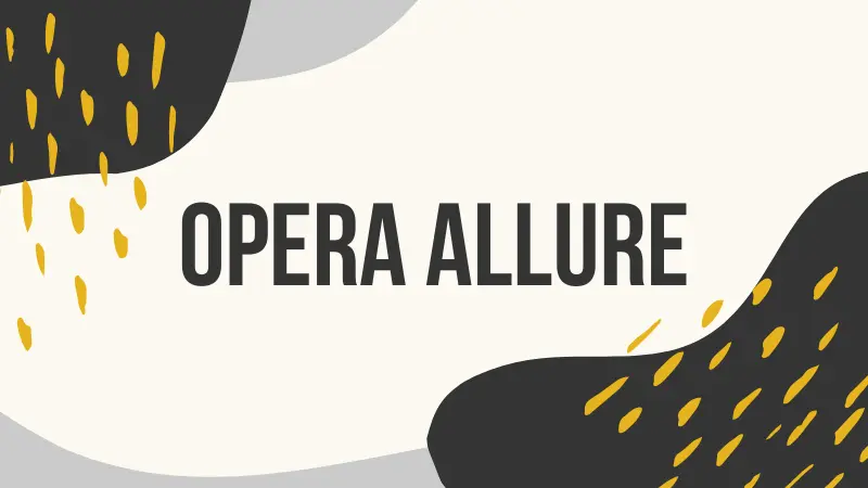 Opera Allure | Opera Synopsis and Description